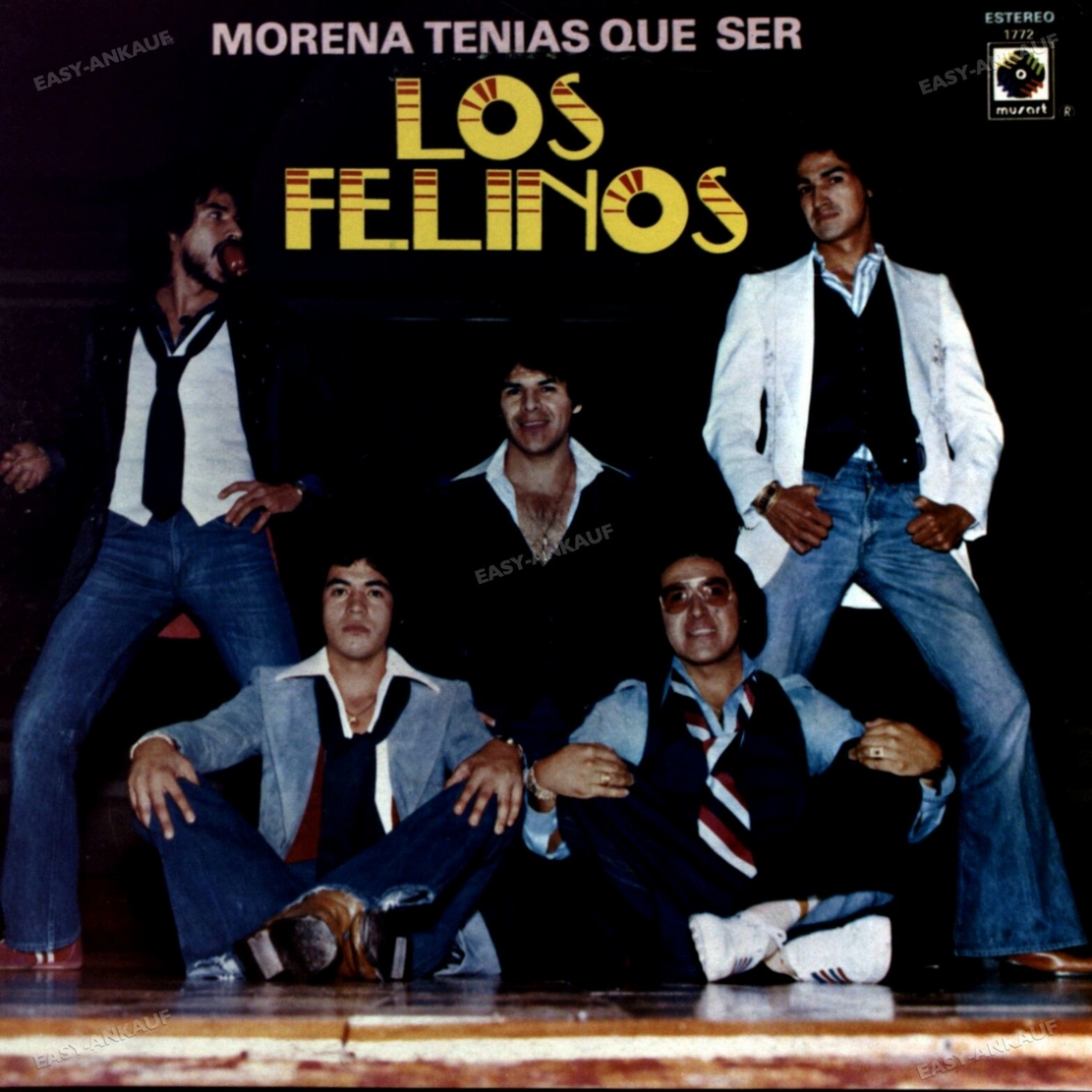Morena tenias que ser by Los Felinos (Album): Reviews, Ratings, Credits, Song list - Rate Your Music