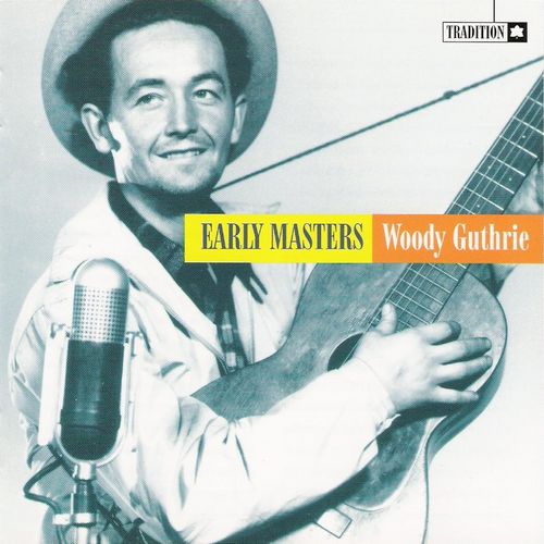 Early Masters by Woody Guthrie (Compilation, American Folk Music ...