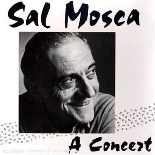 A Concert by Sal Mosca (Album): Reviews, Ratings, Credits, Song list ...