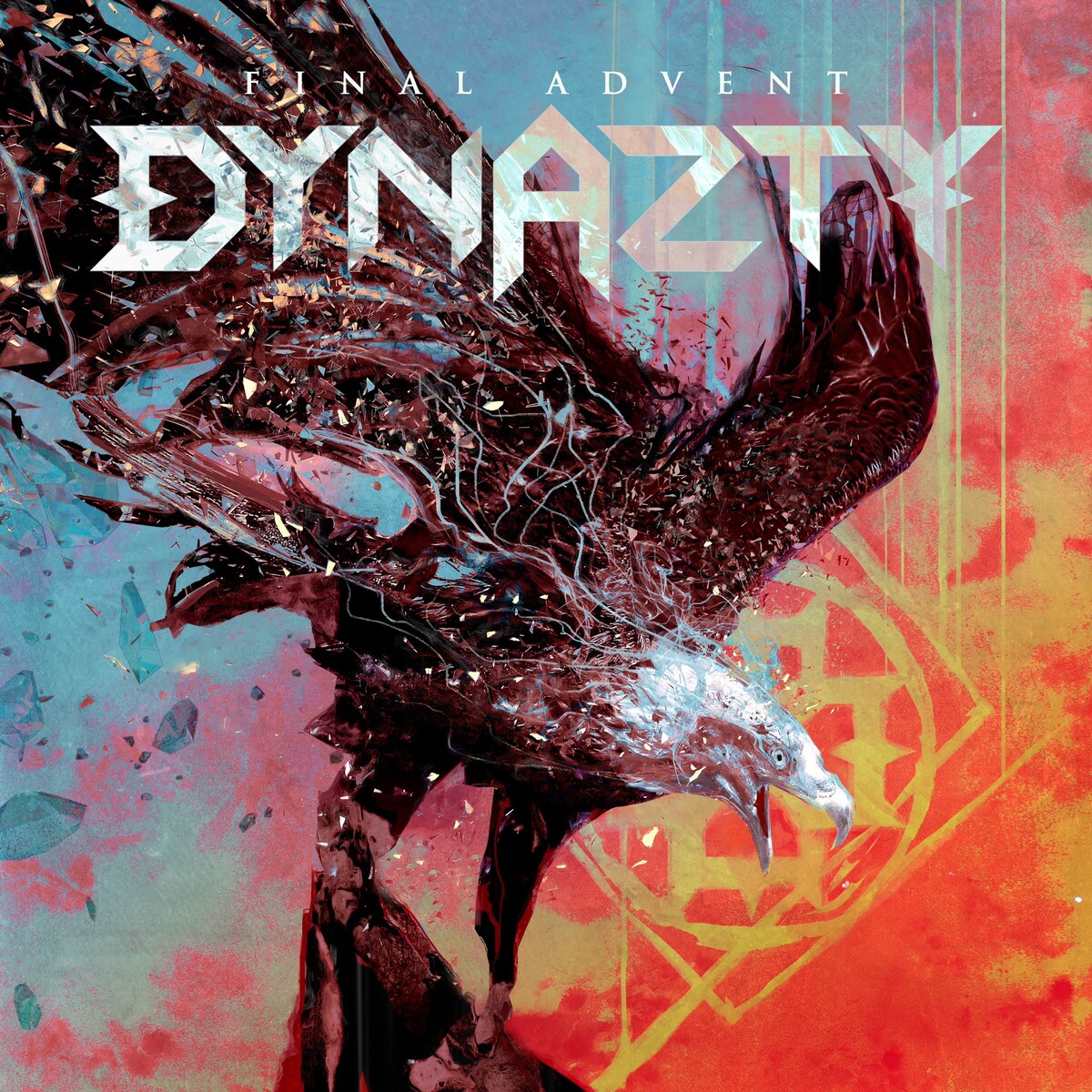 Final Advent by Dynazty (Album, Heavy Metal): Reviews, Ratings, Credits ...
