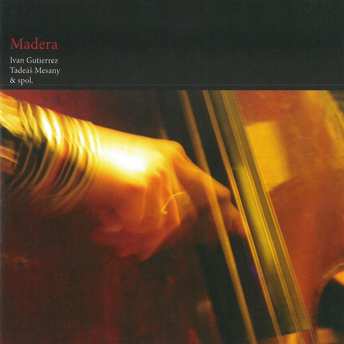 Madera by Ivan Gutierrez, Tadeáš Mesany & spol. (Album): Reviews ...