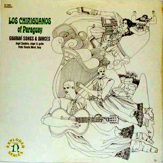 Guarani Songs and Dances by Los Chiriguanos of Paraguay (Album ...