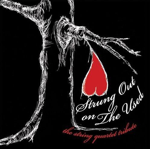 Strung Out on The Used: The String Quartet Tribute by Vitamin String ...