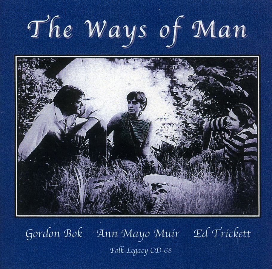 The Ways of Man by Gordon Bok, Ann Mayo Muir & Ed Trickett (Album; Folk ...