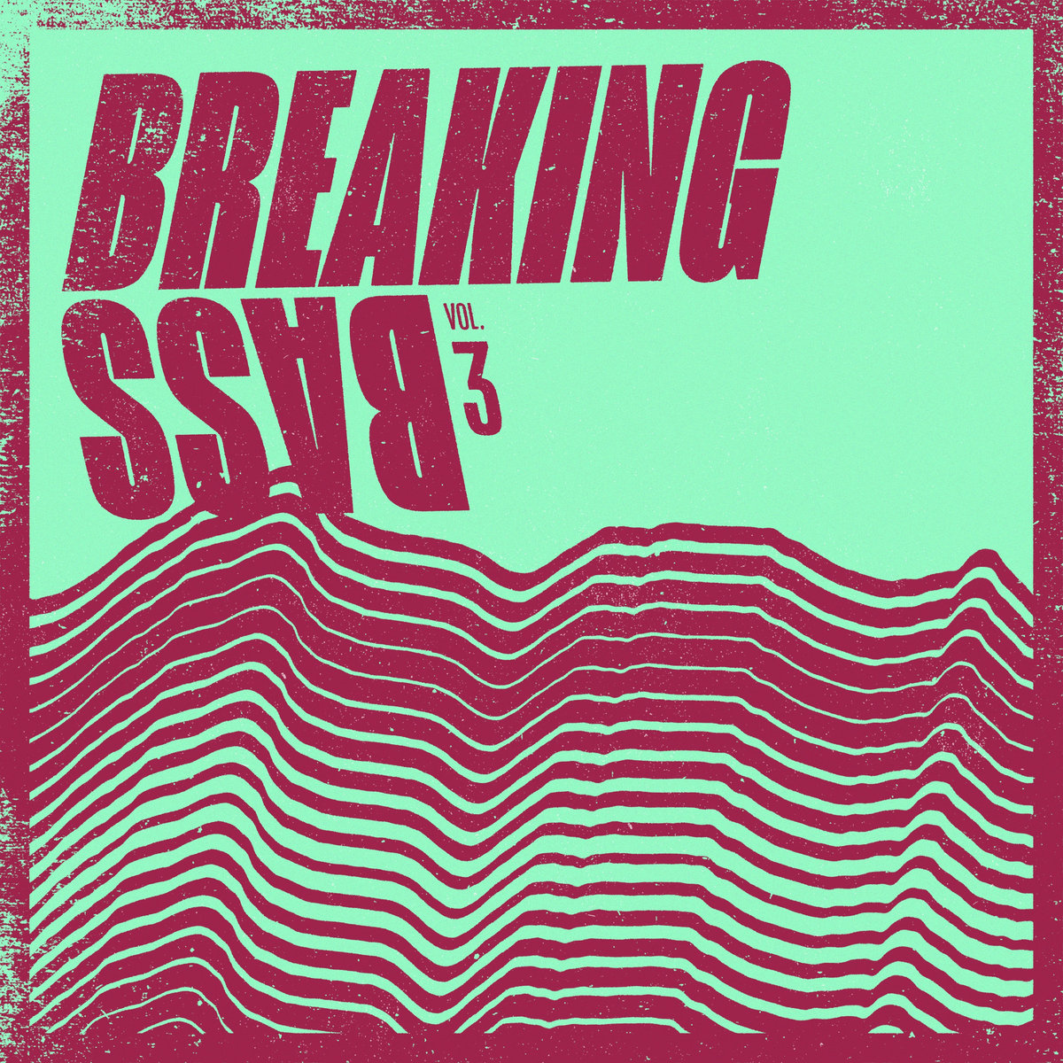 Breaking Bass Vol. 3 by Various Artists (Album): Reviews, Ratings ...