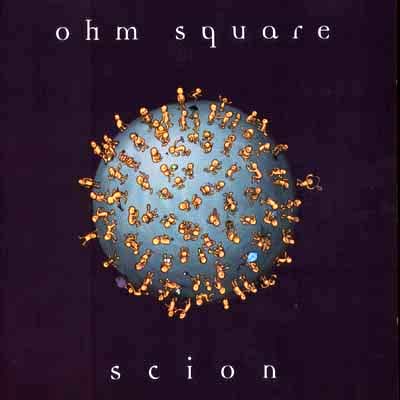 Scion by Ohm Square (Album): Reviews, Ratings, Credits, Song list ...
