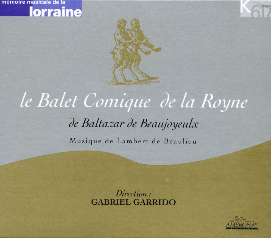 Le balet comique de la Royne de Baltazar de Beaujoyeulx by Gabriel ...