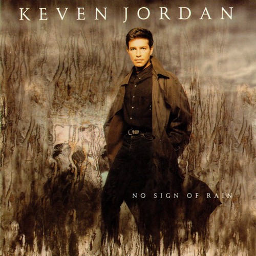 No Sign Of Rain by Keven Jordan (Album, AOR): Reviews, Ratings, Credits, Song list - Rate Your Music