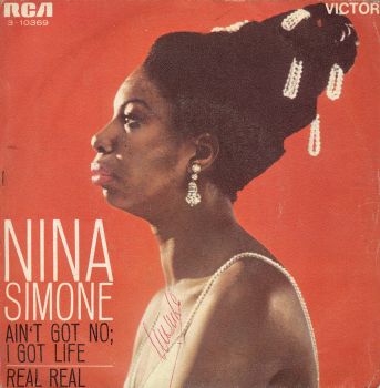 Ain't Got No - I Got Life / Real Real by Nina Simone (Single; RCA ...