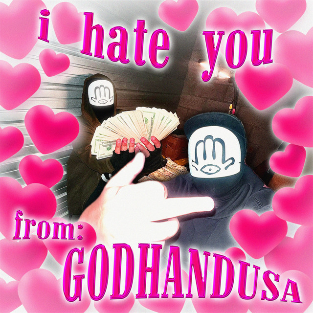 I HATE YOU by GODHANDUSA (Single): Reviews, Ratings, Credits, Song list ...