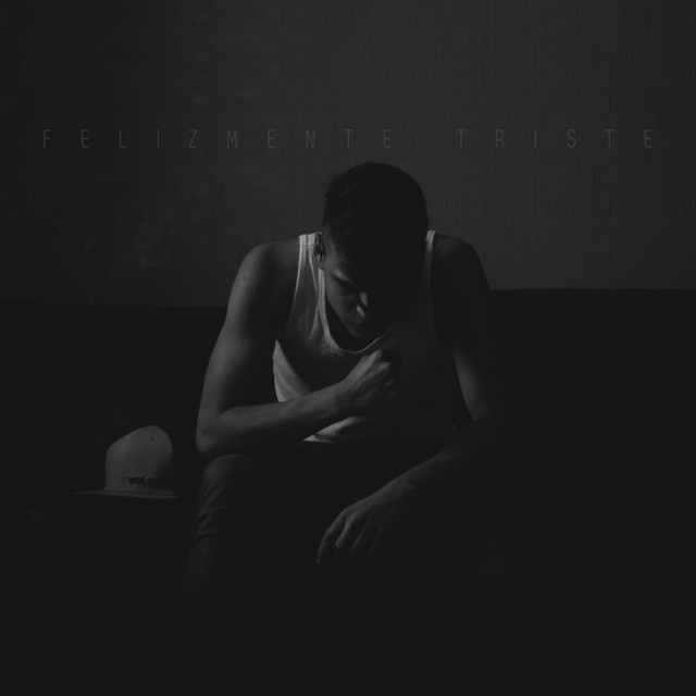 Felizmente Triste by Adan Cruz (Album, Conscious Hip Hop): Reviews ...