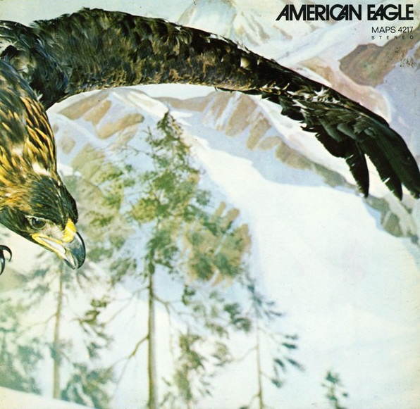 American Eagle by American Eagle (Album; MCA; MAPS 4217): Reviews ...
