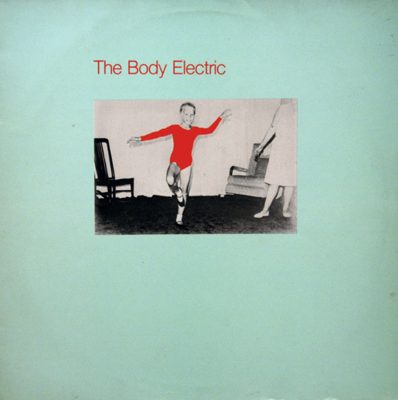 The Body Electric by The Body Electric (EP, New Wave): Reviews, Ratings ...