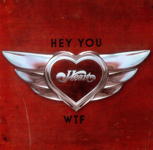 Hey You / WTF by Heart (Single, Pop): Reviews, Ratings, Credits, Song ...