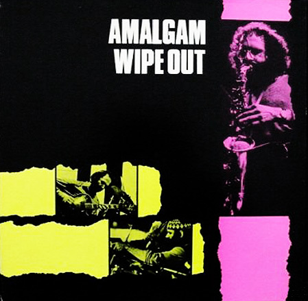 Wipe Out by Amalgam (Album, European Free Jazz): Reviews, Ratings ...