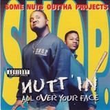 Nuttin' All Over Your Face by S.N.O.P. (Album, West Coast Hip Hop ...