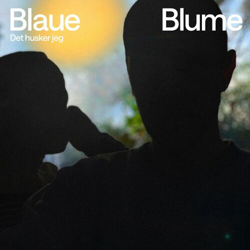 Det husker jeg by Blaue Blume (Single): Reviews, Ratings, Credits, Song ...
