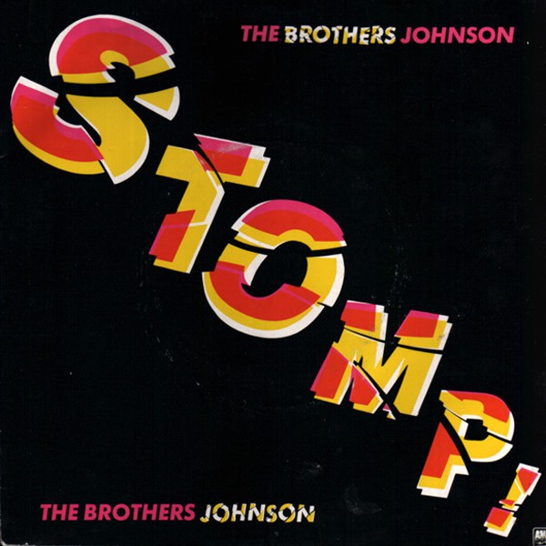 Stomp! / Let's Swing by The Brothers Johnson (Single; A& AMS 7509 ...