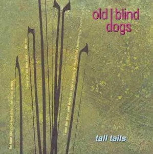 Tall Tails by Old Blind Dogs (Album, Scottish Folk Music): Reviews ...