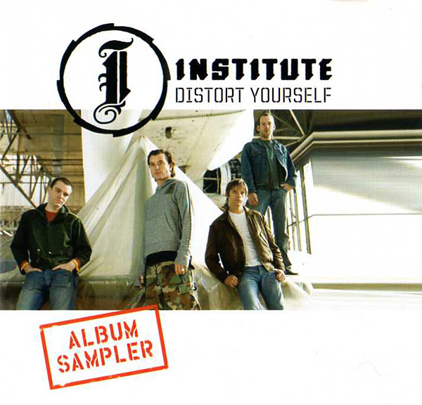 Distort Yourself Album Sampler by Institute (Additional release ...