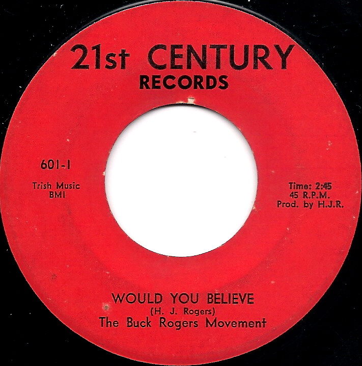 Would You Believe / Baby Come On by The Buck Rogers Movement (Single ...