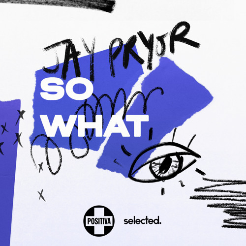 So What by Jay Pryor (Single): Reviews, Ratings, Credits, Song list ...