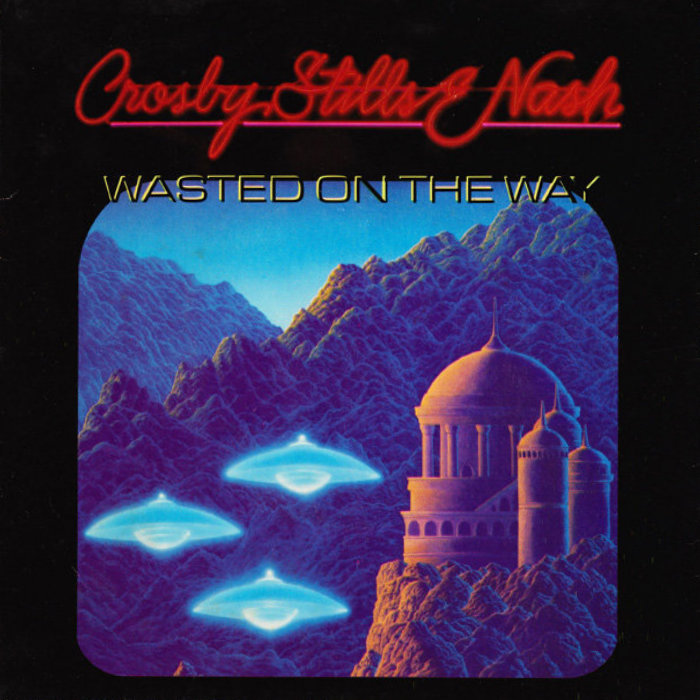 Wasted on the Way / Delta by Crosby, Stills & Nash (Single; Atlantic ...