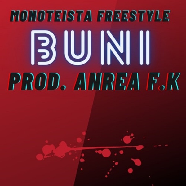 Monoteista (Freestyle) by Buni (Single): Reviews, Ratings, Credits ...
