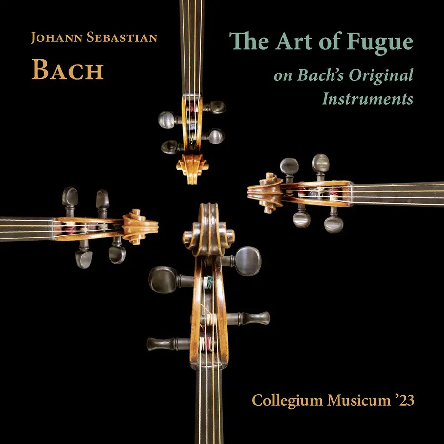 The Art of Fugue on Bach's Original Instruments by Collegium Musicum '23 (Album, Baroque Music ...