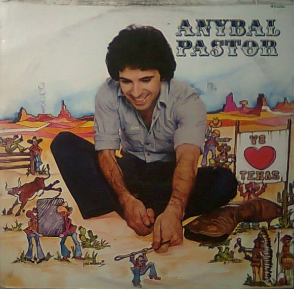 Yo quiero a Texas by Anybal Pastor (Album): Reviews, Ratings, Credits ...
