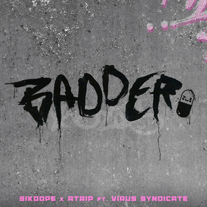 Badder by Sikdope & ATRIP (Single, Speed House): Reviews, Ratings ...