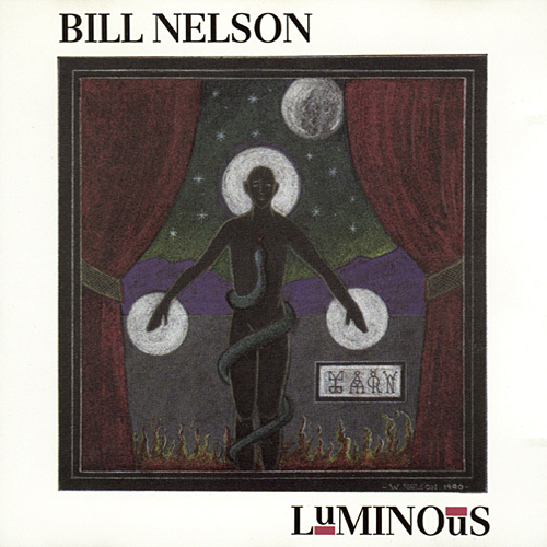Luminous by Bill Nelson (Album, New Wave): Reviews, Ratings, Credits ...