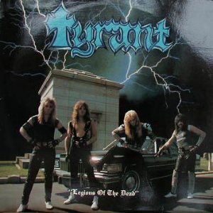 Legions of the Dead by Tyrant (Album, Heavy Metal): Reviews, Ratings ...