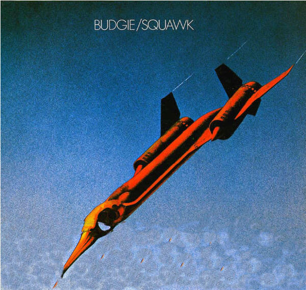 Squawk by Budgie (Album, Hard Rock): Reviews, Ratings, Credits, Song list - Rate Your Music