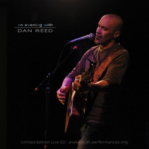 An Evening With Dan Reed by Dan Reed (Album, Acoustic Rock): Reviews ...