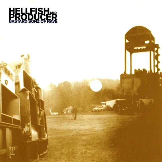 Bastard Sonz of Rave by Hellfish and Producer (Album; Planet Mu; ZIQ058 ...