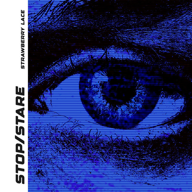 Stop / Stare by Strawberry Lace (Single): Reviews, Ratings, Credits ...