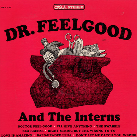 Dr. Feelgood and The Interns by Dr. Feelgood & The Interns (Album; OKeh ...