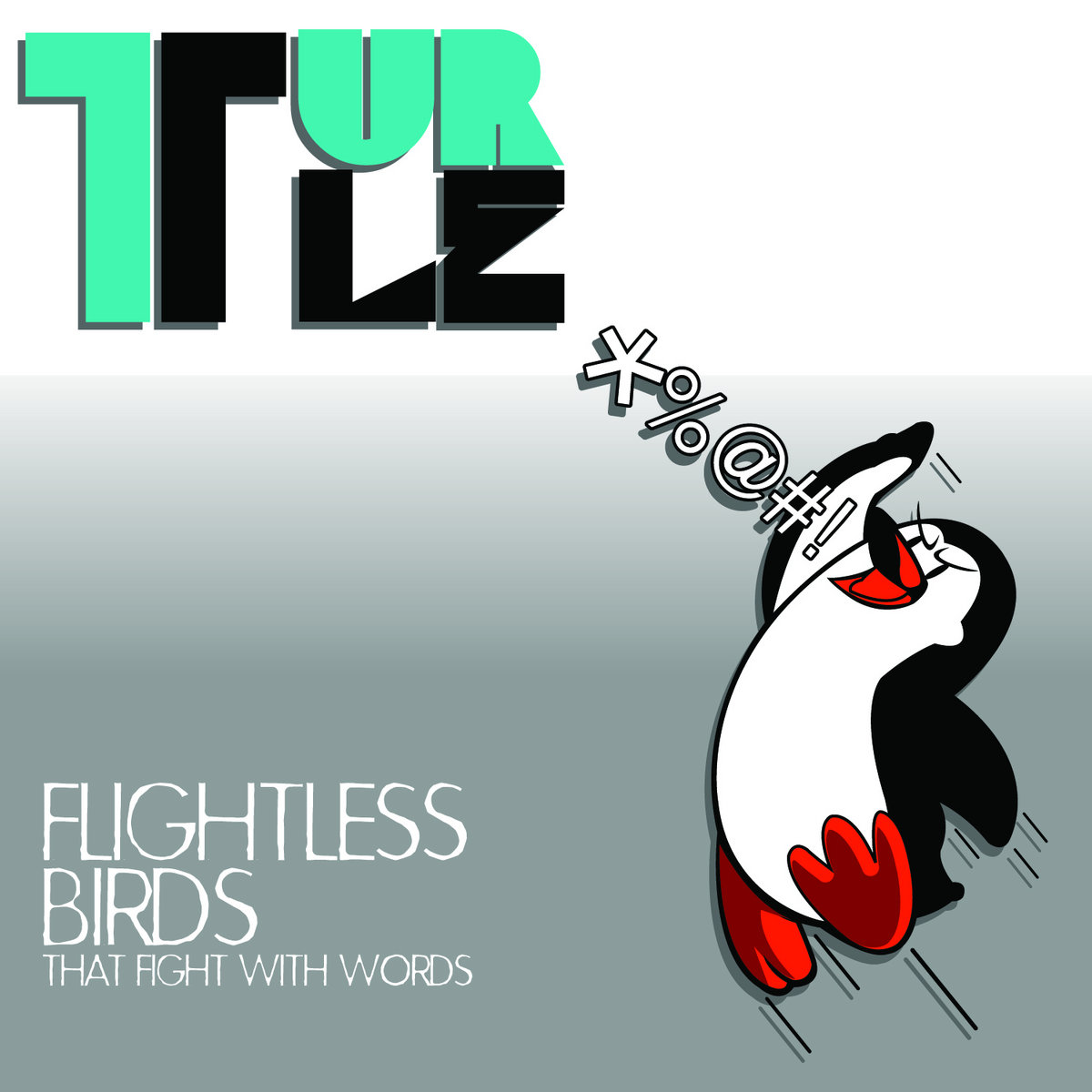 Flightless Birds That Fight With Words by Turtle (Album, West Coast Hip ...