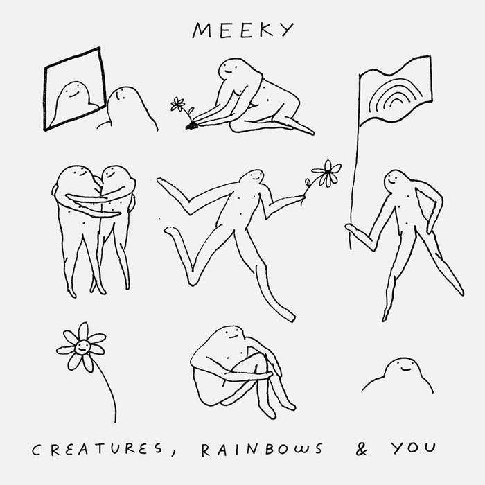 Creatures, Rainbows & You by Meeky (EP): Reviews, Ratings, Credits ...