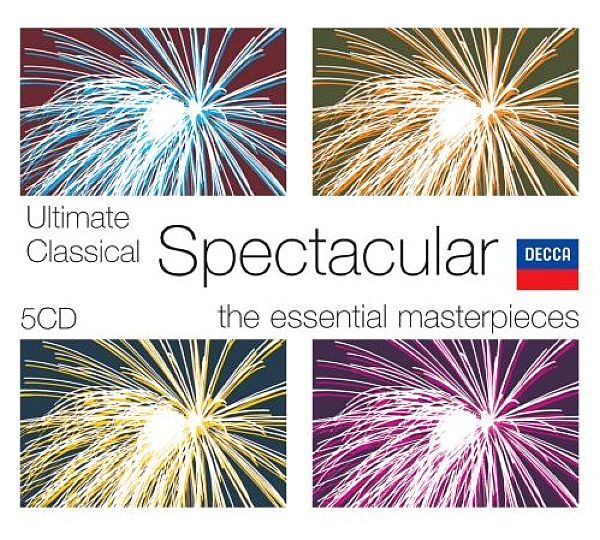Ultimate Classical Spectacular: The Essential Masterpieces by Various ...