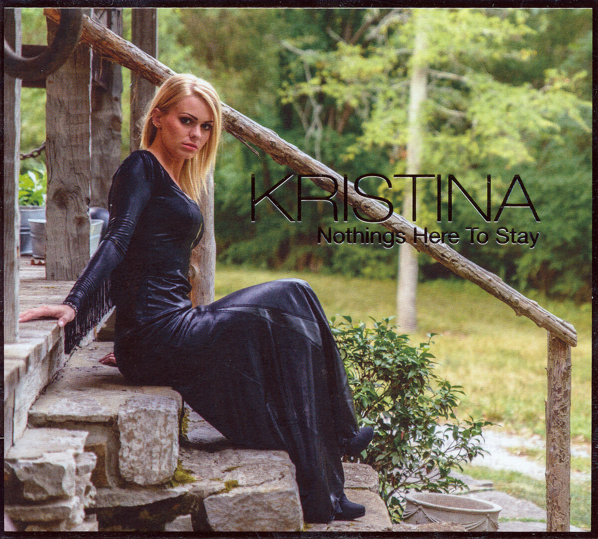 Nothings Here to Stay by Kristina (Album): Reviews, Ratings, Credits ...