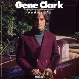 Roadmaster by Gene Clark (Album; Sundazed; SC 6266): Reviews, Ratings ...