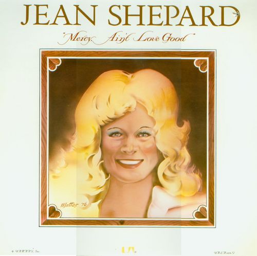 Mercy, Ain't Love Good by Jean Shepard (Album, Country): Reviews ...