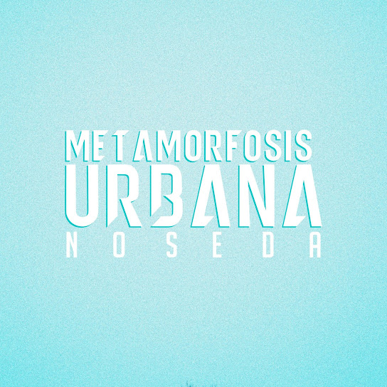 NO SE DA by METAMORFOSIS URBANA (Single): Reviews, Ratings, Credits ...