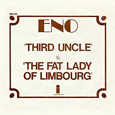 Third Uncle / The Fat Lady of Limbourg by Eno (Single, Post-Punk): Reviews, Ratings, Credits ...