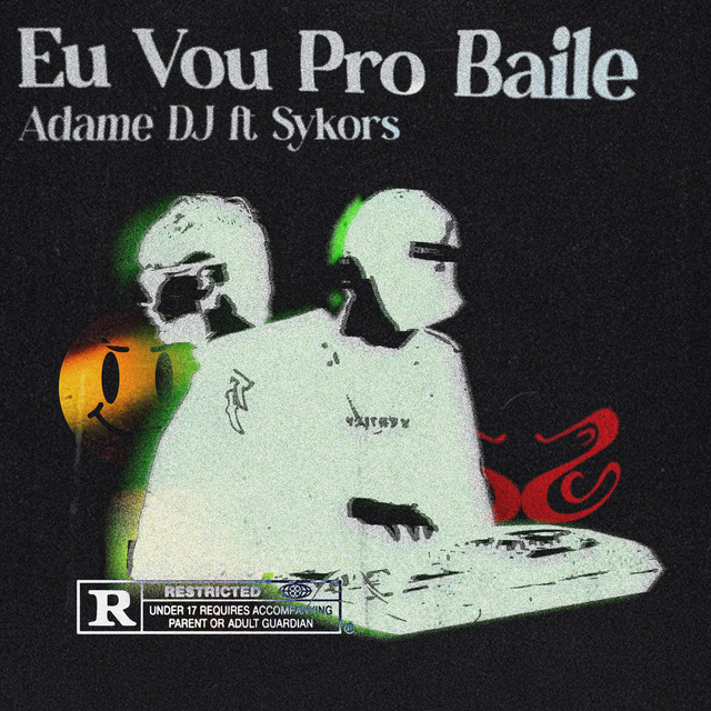 Eu vou pro baile by Adame DJ & Sykors (Single, Funk mandelão): Reviews ...
