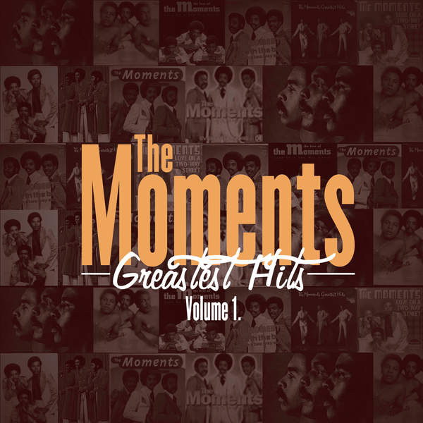 Greatest Hits Vol. 1 (Re-Records) by The Moments (Album): Reviews ...