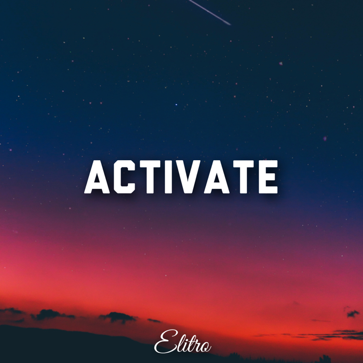 Activate by Elitro (Single): Reviews, Ratings, Credits, Song list ...