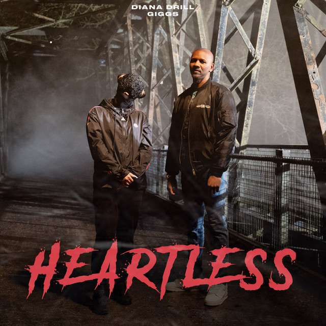 Heartless by Diana Drill & Giggs (Single): Reviews, Ratings, Credits ...